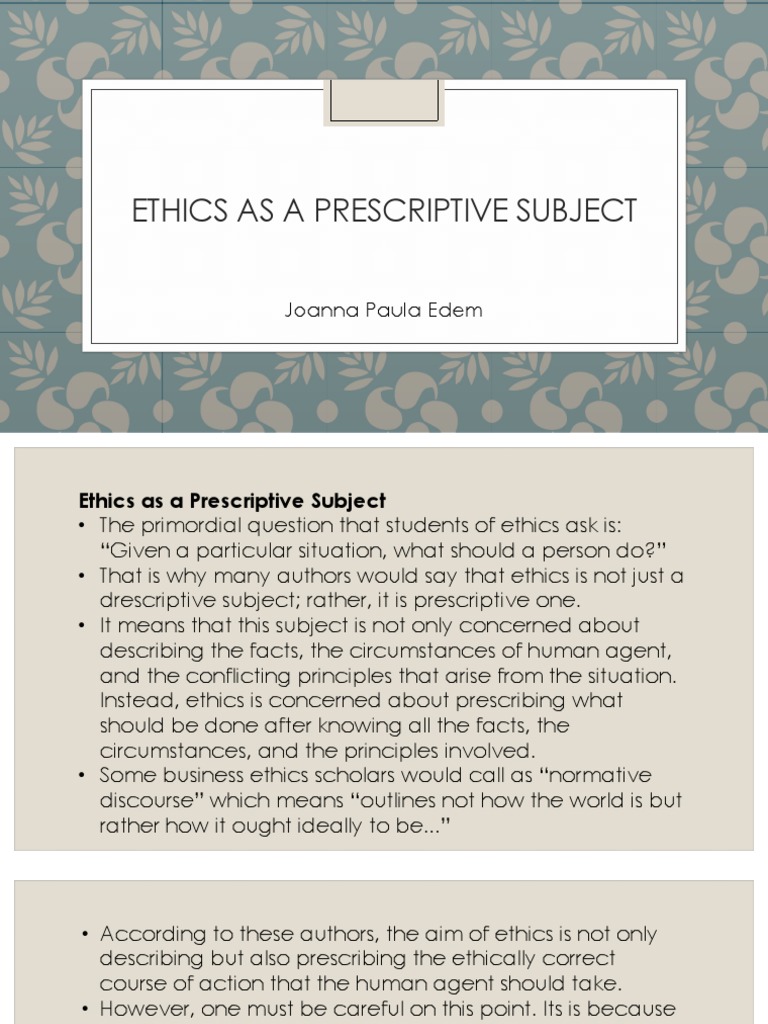 Prescriptive Nature of Ethics Explained | PDF