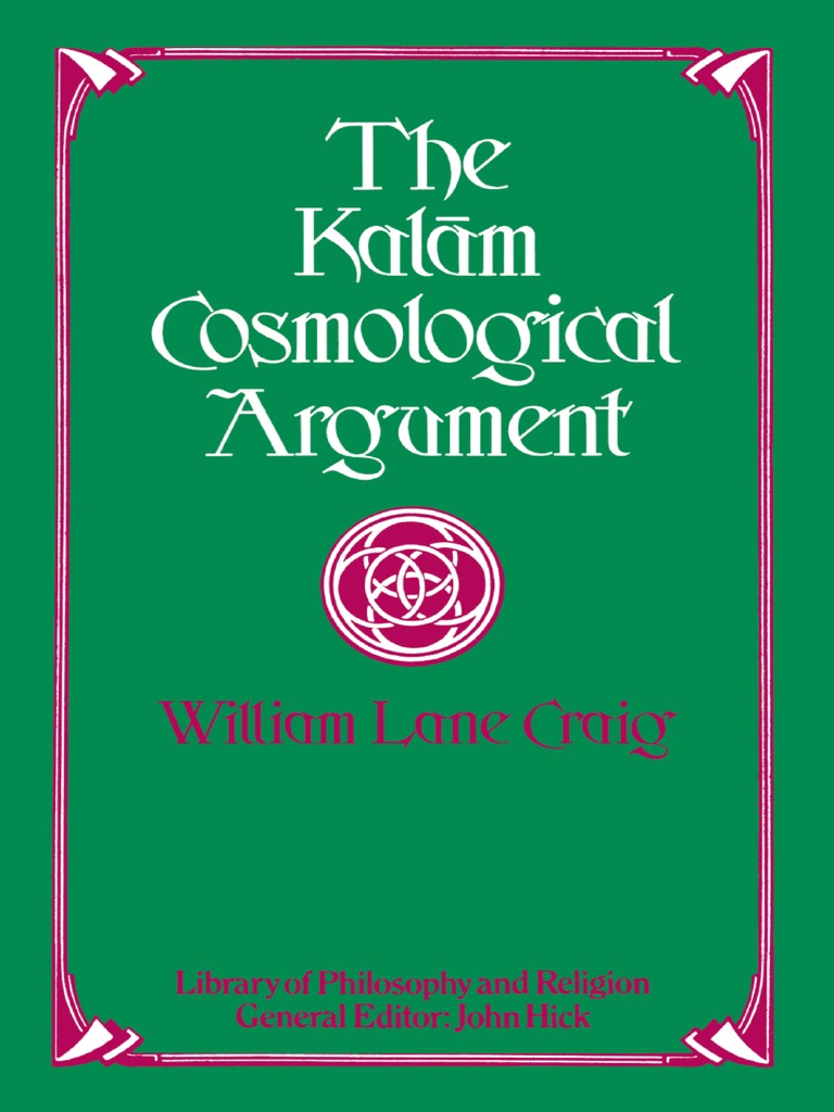 The Kalam Cosmological Argument (INDEXED) - William Lane Craig | PDF ...