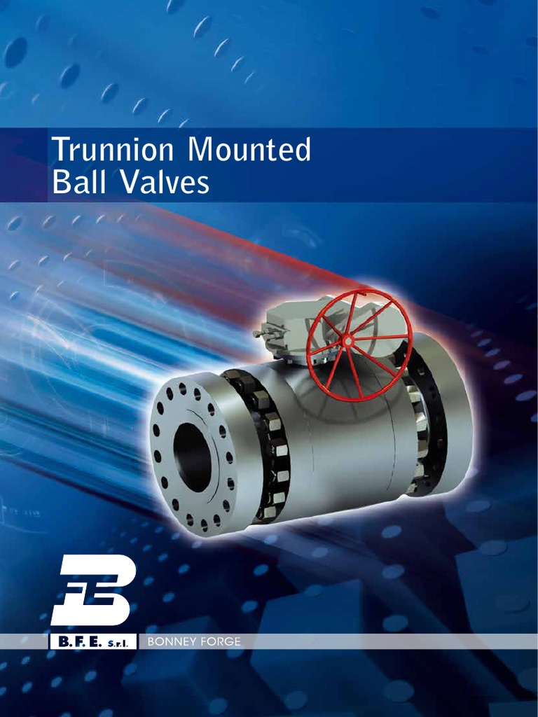 Trunnion Mounted Ball Valve Overview | PDF | Valve | Forging