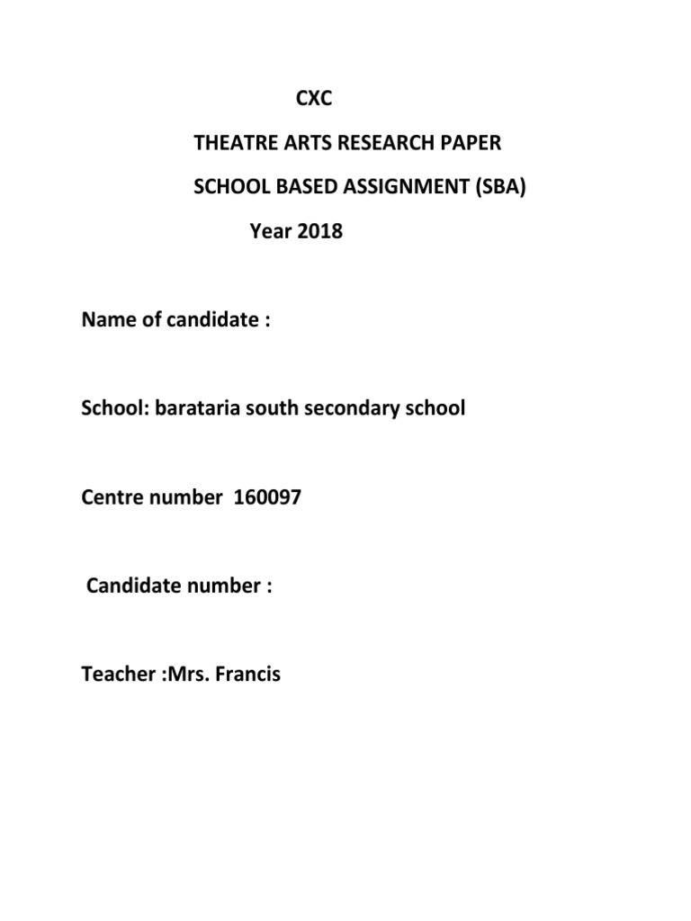 Theatre Arts Research Paper School Based Assignment (Sba) Year 2018 | PDF