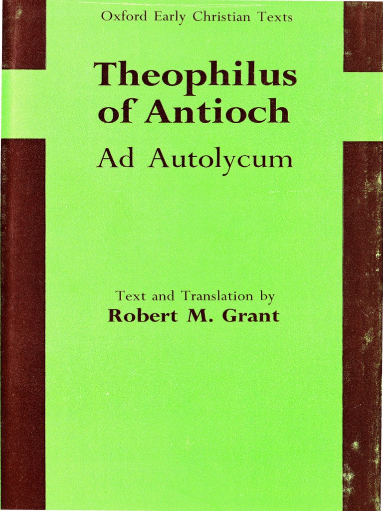 Theophilus of Antioch, "Ad Autolycus" | PDF | Sophia (Wisdom) | Logos
