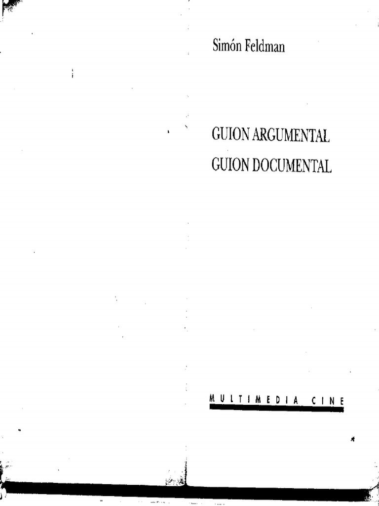 Feldman Simon - Guion Argumental, Guion Documental | PDF