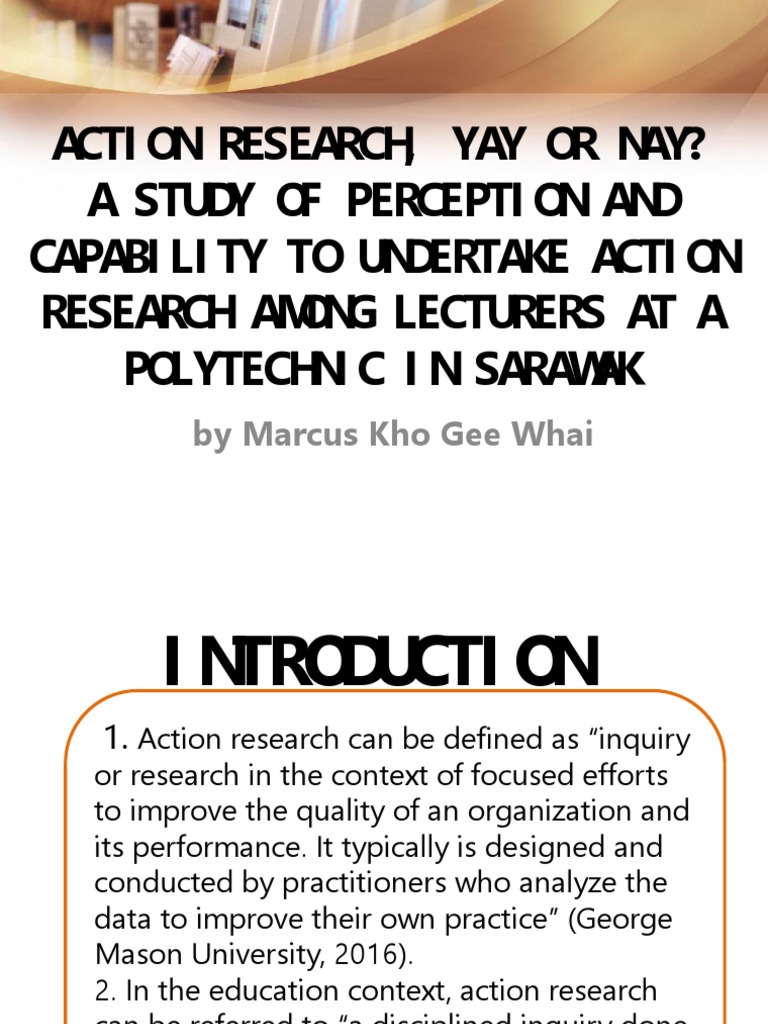 Acti On Research, Yay or Nay? A Study of Percepti On and Capabi Li Ty ...