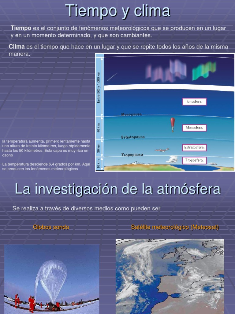Tiempo es el conjunto de fenómenos meteorológicos que se producen en un ...