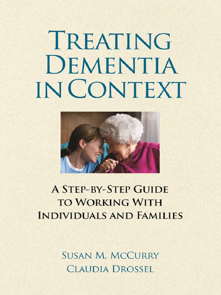 Susan M. McCurry, Claudia Drossel - Treating Dementia in Context - A ...