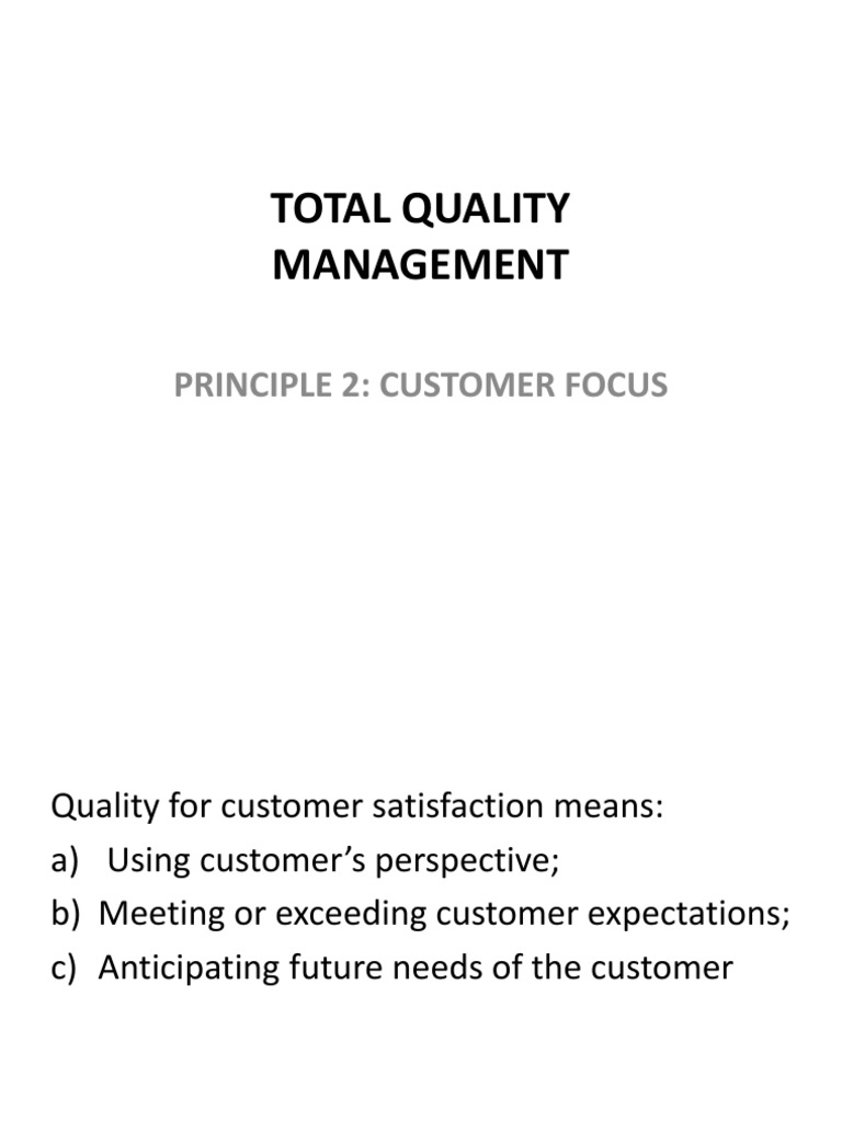 Total Quality Management: Principle 2: Customer Focus | PDF | Customer ...