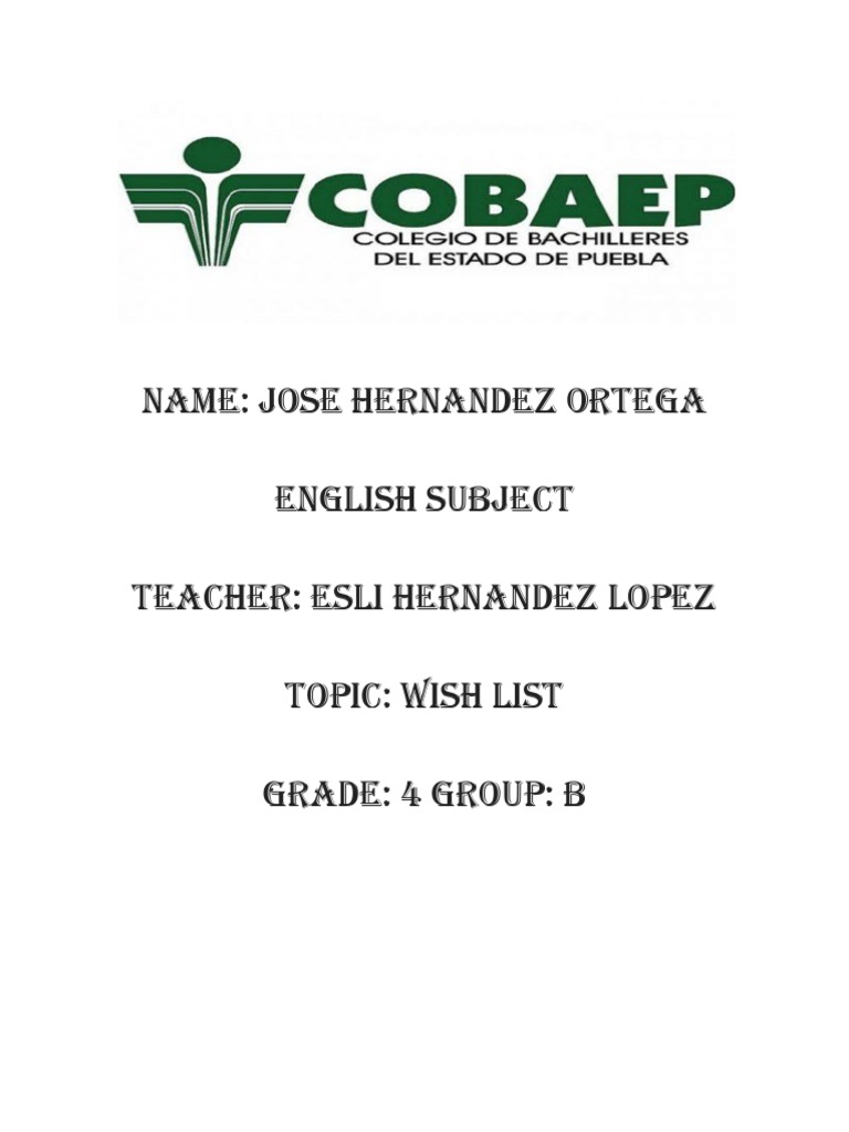 Name: Jose Hernandez Ortega English Subject Teacher: Esli Hernandez ...
