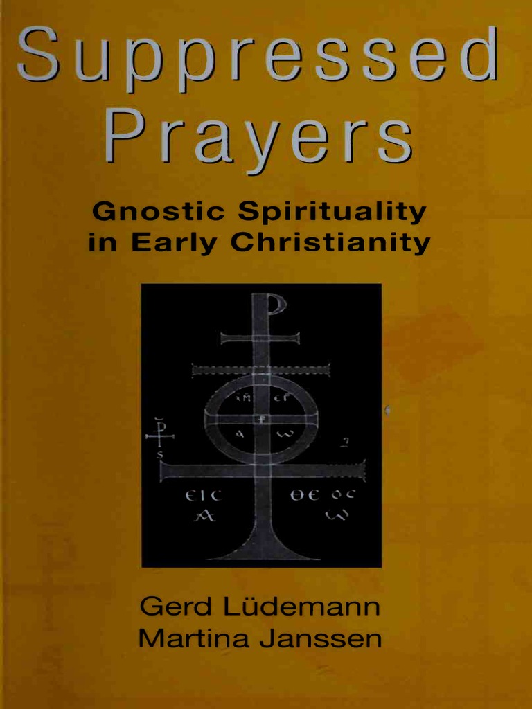 Gerd Liidemann & Martina Janssen - Suppressed Prayers Gnostic ...