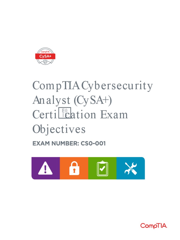 Comptia Cybersecurity Analyst (Cysa+) Certi Cation Exam Objectives | PDF