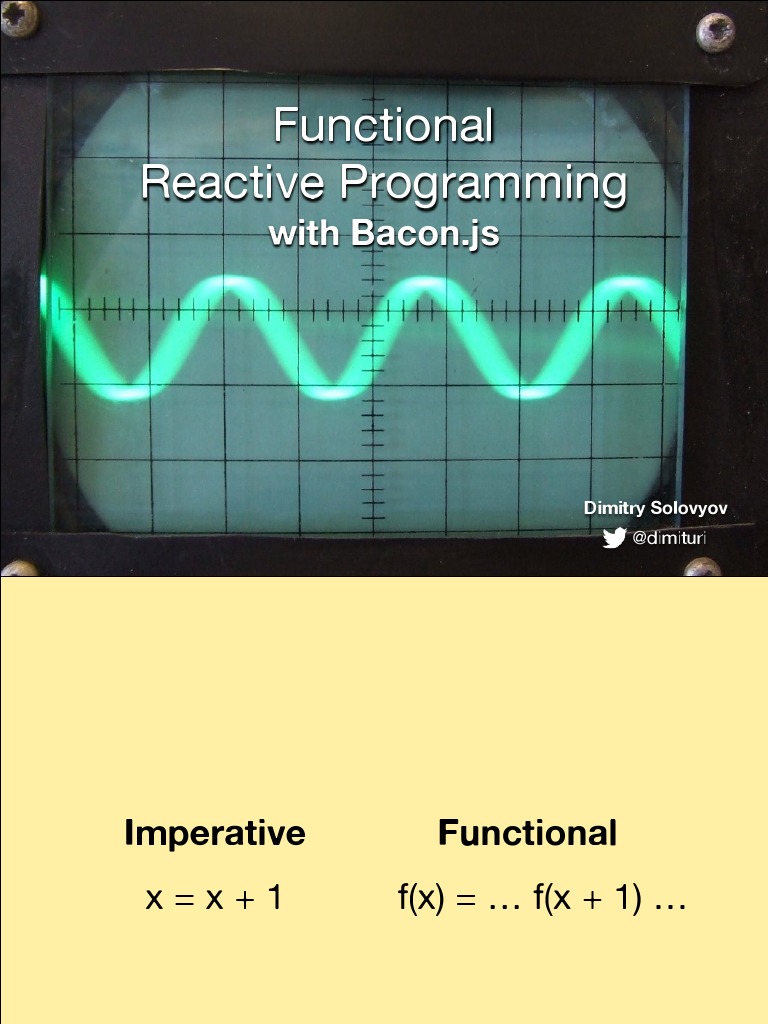 Functional Reactive Programming With Bacon Js Pdf Programming Paradigms Computer Engineering 8433
