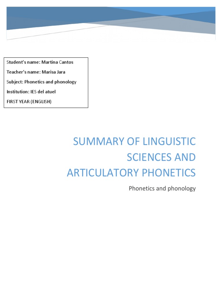 Summary of Linguistic Sciences and Articulatory Phonetics | PDF | Larynx | Speech
