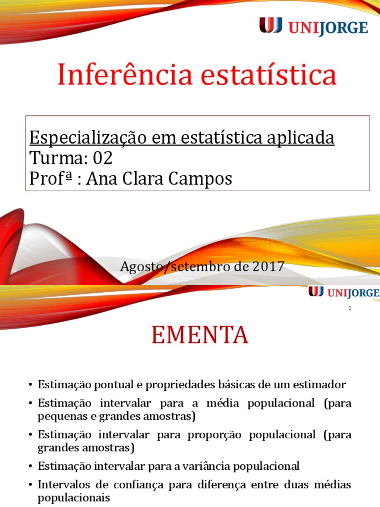 Inferência estatística: Estimativa pontual e intervalar e testes de ...