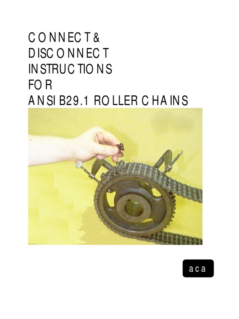 Connect & Disconnect Instructions FOR Ansi B29.1 Roller Chains | PDF ...
