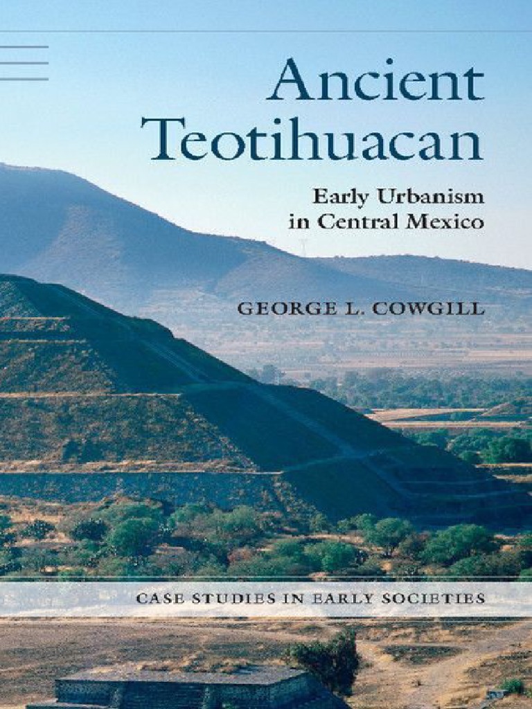 Ancient Teotihuacan - Early Urbanism in Central Mexico PDF | PDF ...