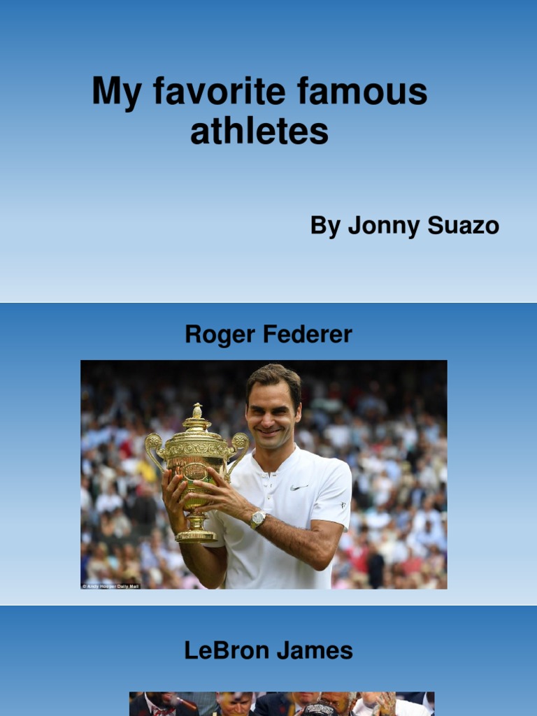 My Favorite Famous Athletes | PDF