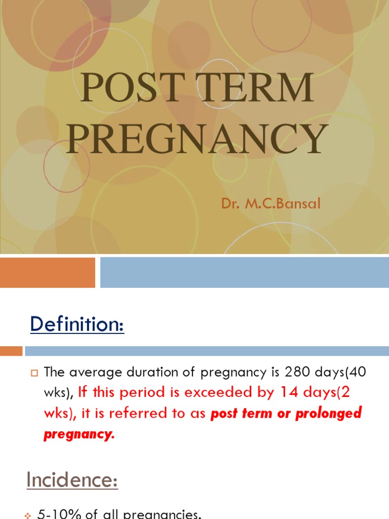 Post Term Pregnancy: Dr. M.C.Bansal | PDF | Pregnancy | Fetus