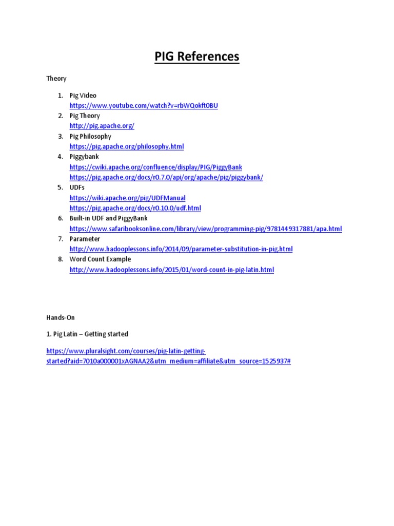 PIG References: Theory 1. Pig Video 2. Pig Theory 3. Pig Philosophy 4 ...