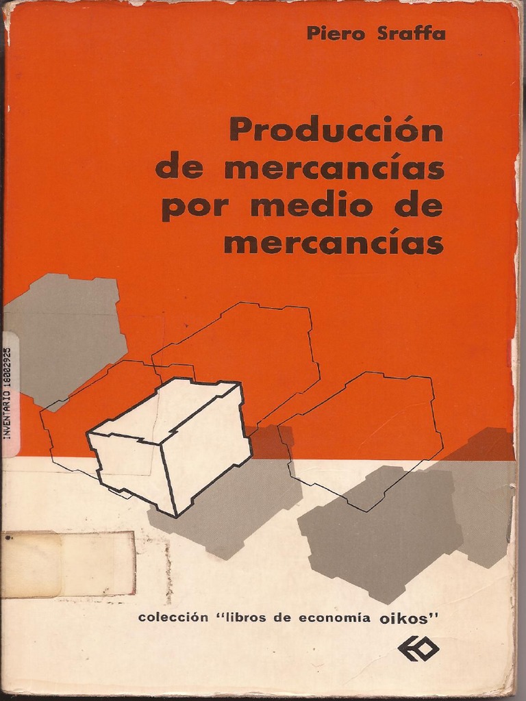 Producción de Mercancías Por Medio de Mercancías - Piero Sraffa PDF | PDF