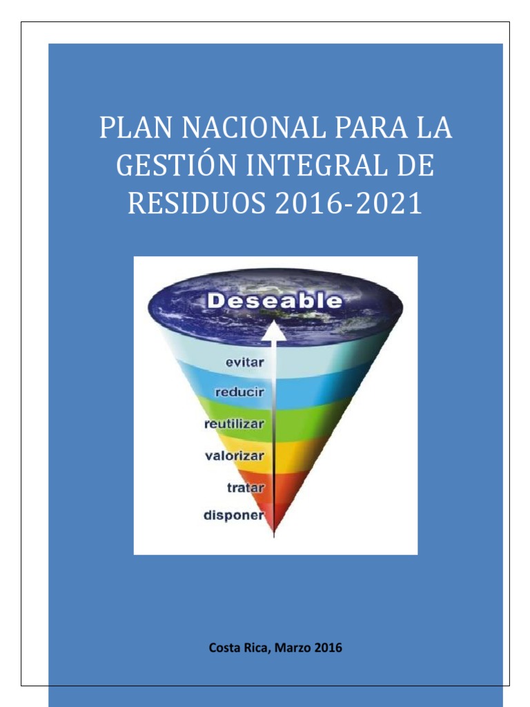 Plan Nacional Gestion Integral Residuos Mayo 2016 | PDF | Gestión de residuos | Residuos