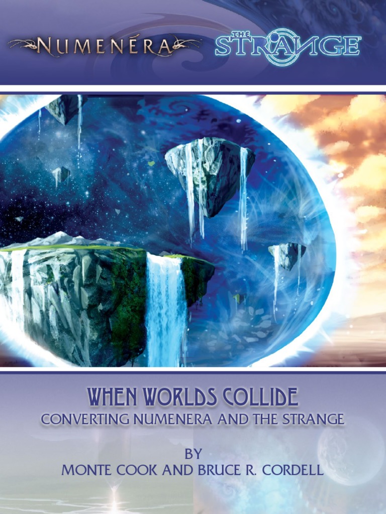 When Worlds Collide - Converting Numenera and The Strange PDF | PDF
