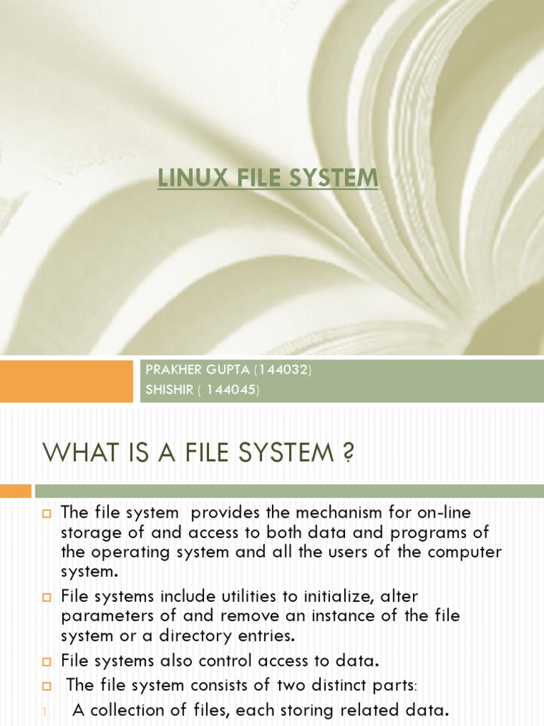 Linux File System: PRAKHER GUPTA (144032) SHISHIR (144045) | PDF | File System | Computer File
