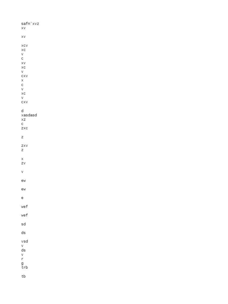 Safn'xvz XV XV XCV XC V C XV XC V CXV X C V XC V CXV D Xasdasd XZ C ZXC ...