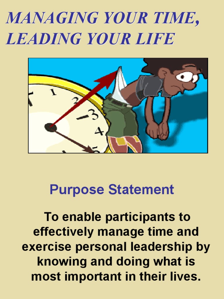Managing Your Time Leading Your Life | PDF