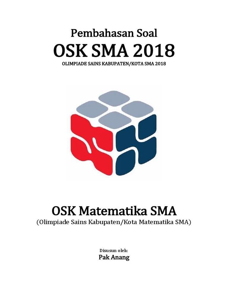 Pembahasan Soal OSK Matematika SMA 2018 Tingkat Kabupaten | PDF