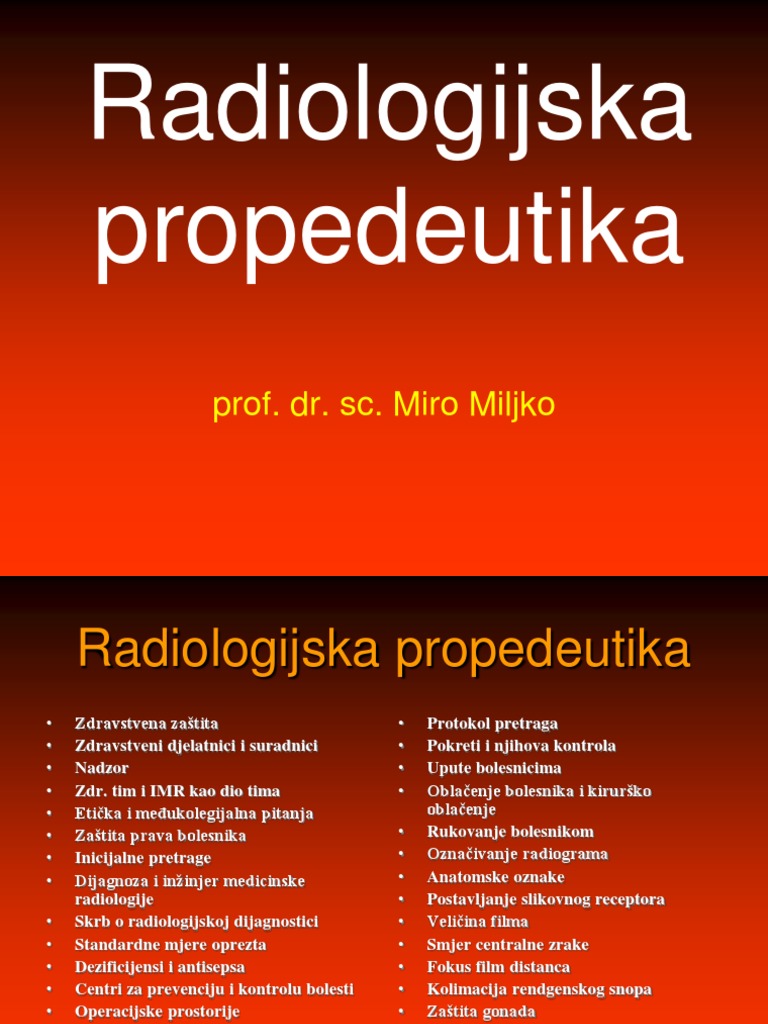 Radiologijska Propedeutika: Prof. Dr. Sc. Miro Miljko | PDF
