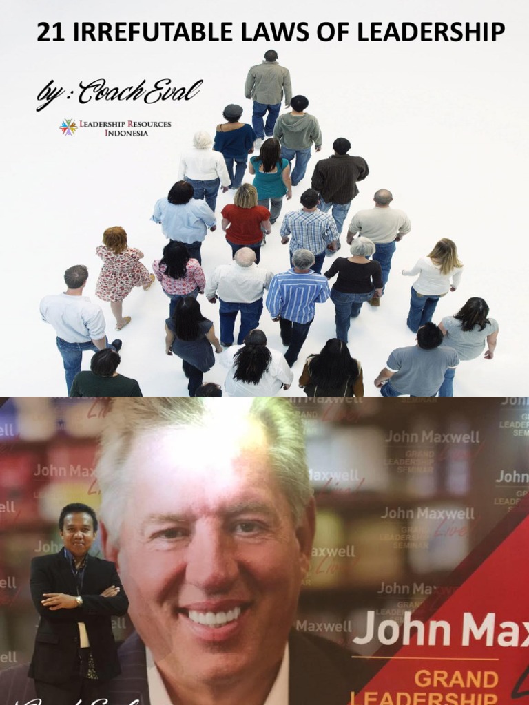 The 21 Law of Leadership John Maxwell by Coach Eval Wari - Leadership ...