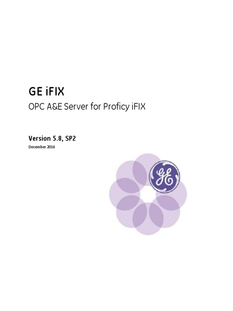 Ge Ifix - Opc A and e Server For Proficy Ifix Ifix 5.8 Sp2 | PDF ...