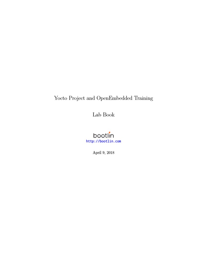 Yocto Project and Openembedded Training Lab Book: April 9, 2018 ...