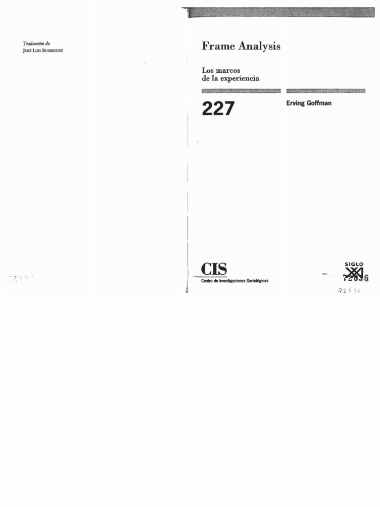 (Erving Goffman) Frame Analysis PDF | PDF | Psicología Social | Método ...