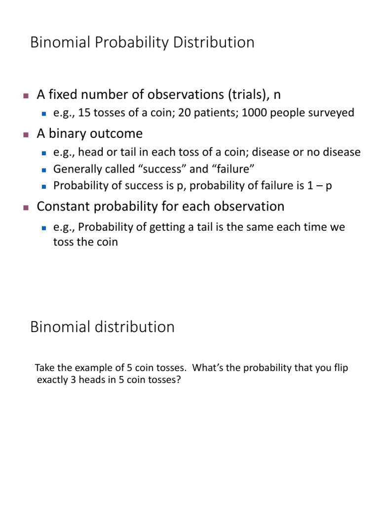 Binomial Probability Distribution: A Fixed Number of Observations ...