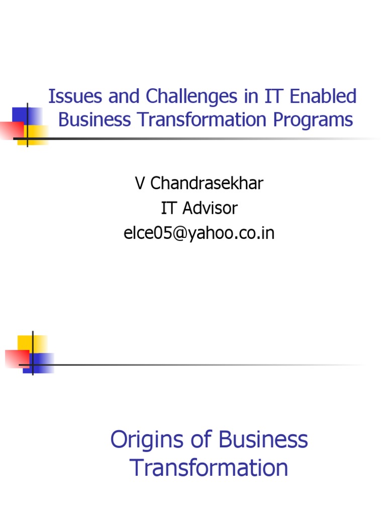 Issues and Challenges in IT Enabled Business Transformation Programs ...