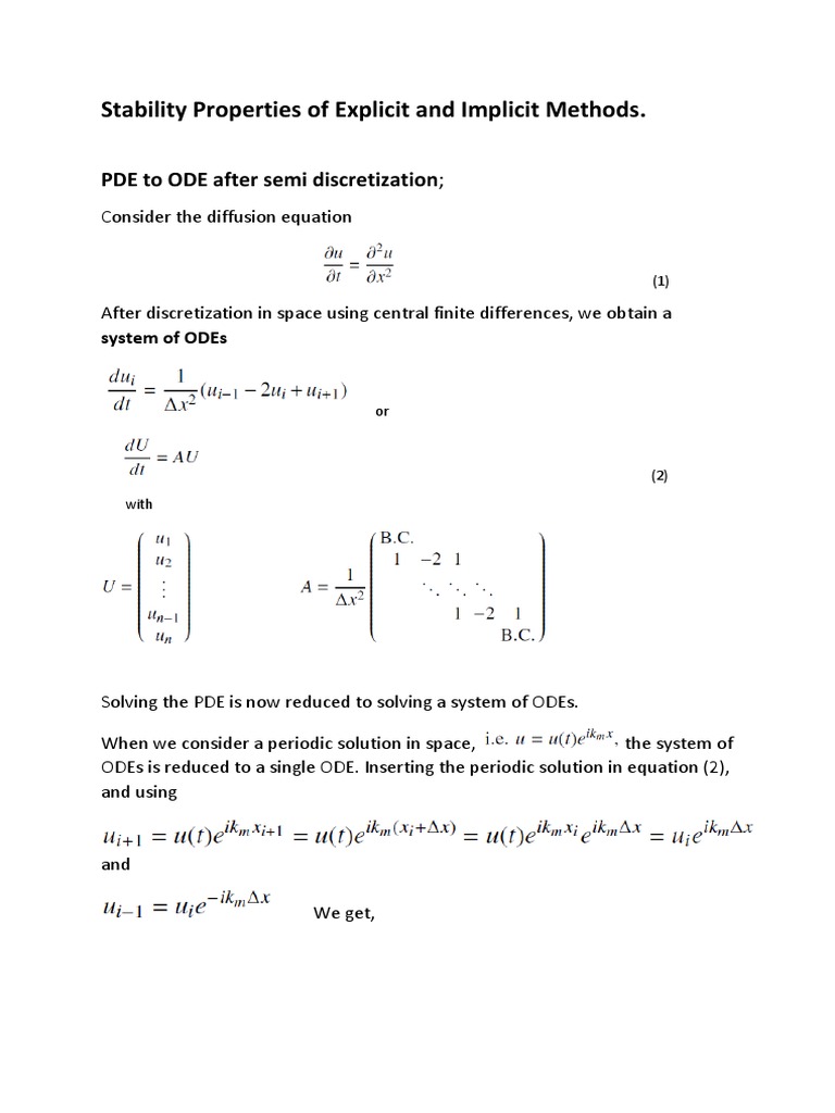 Stability Properties of Explicit and Implicit Methods.: PDE To ODE After Semi Discretization ...