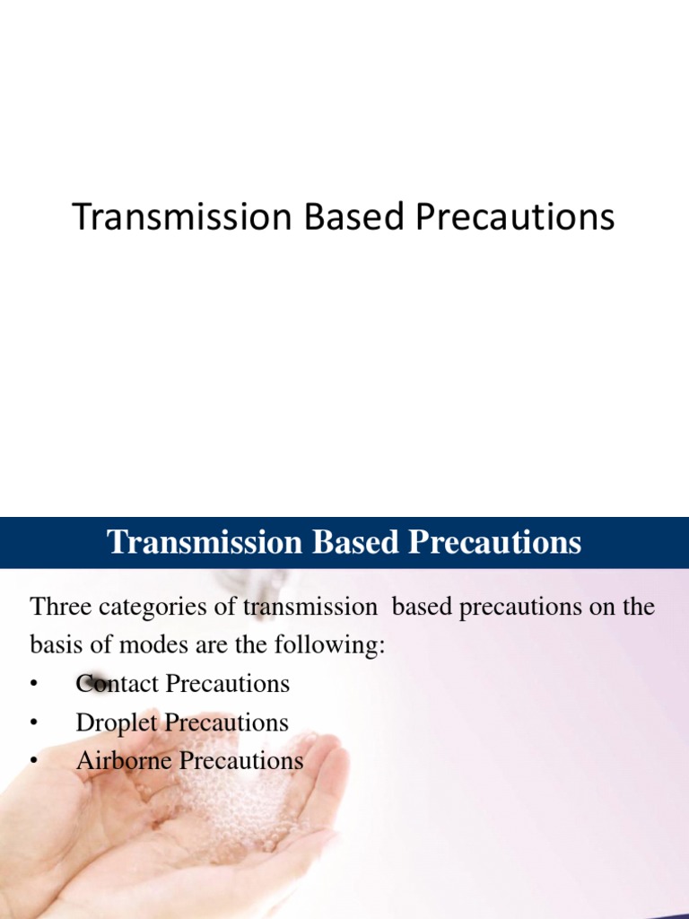 Transmission Based Precautions | Download Free PDF | Transmission ...