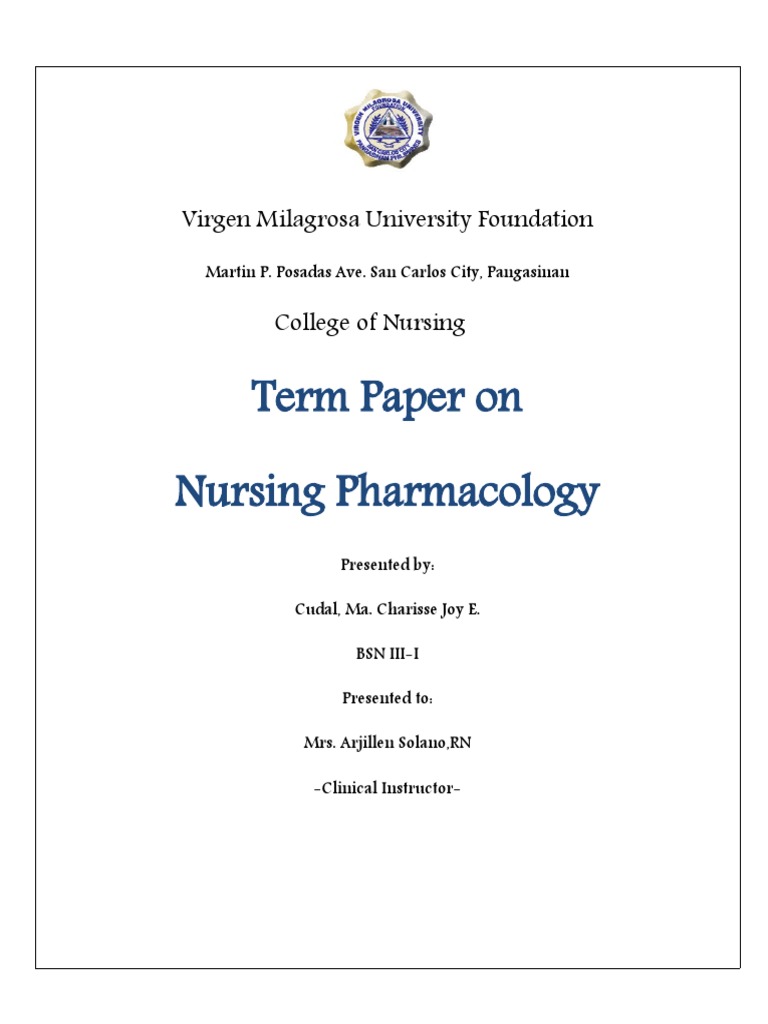 Term Paper On Nursing Pharmacology: Virgen Milagrosa University ...