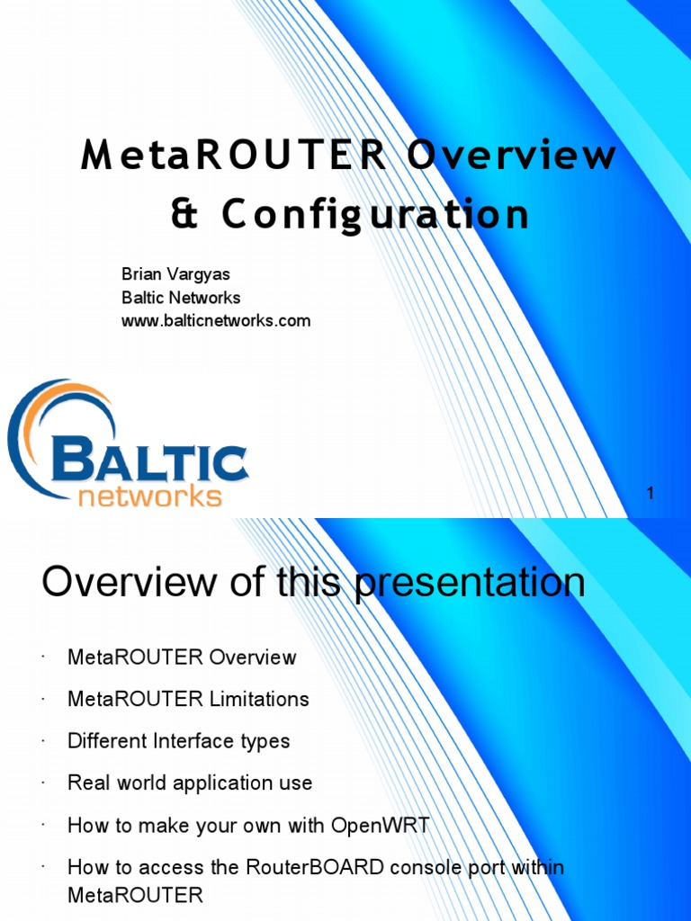 Metarouter Overview & C Onfig Ura Tion: Brian Vargyas Baltic Networks | PDF | Computer Network ...