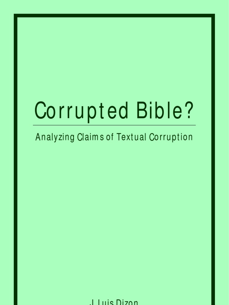 Is The Bible Corrupted? | PDF | Biblical Inerrancy | New Testament