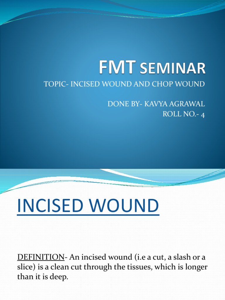 Incised and Chop Wound Overview | PDF