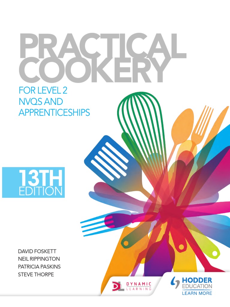 A Comprehensive Guide to Practical Cookery for Level 2 NVQs and ...