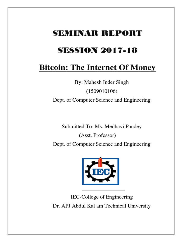 Bitcoin: The Internet of Money Seminar Report | PDF | Bitcoin | Computing