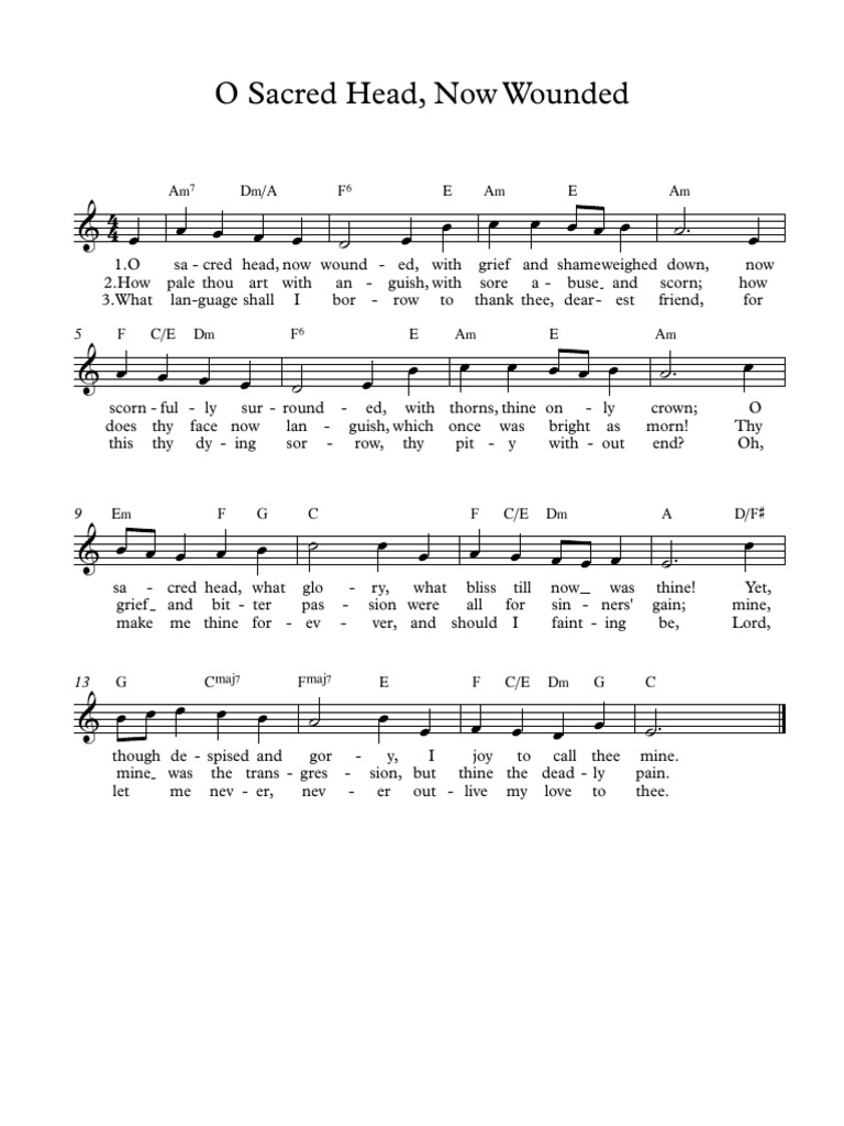 O Sacred Head, Now W Ounded: A 7 D /A F6 E A E A | PDF | Hymns
