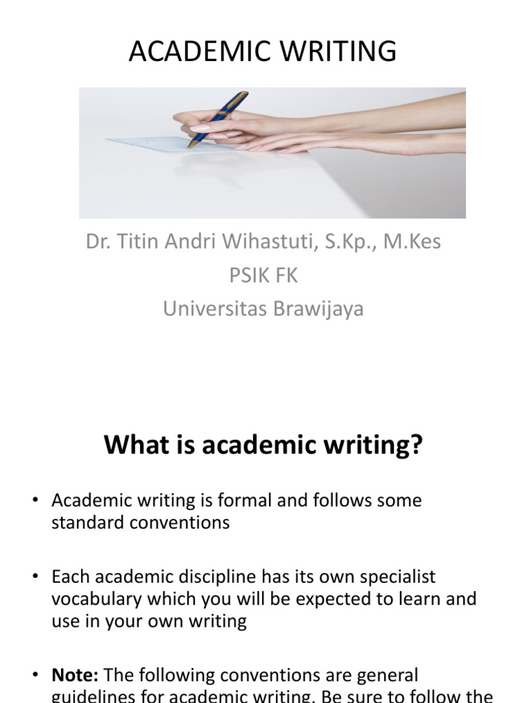 Academic Writing: Dr. Titin Andri Wihastuti, S.KP., M.Kes Psik FK ...