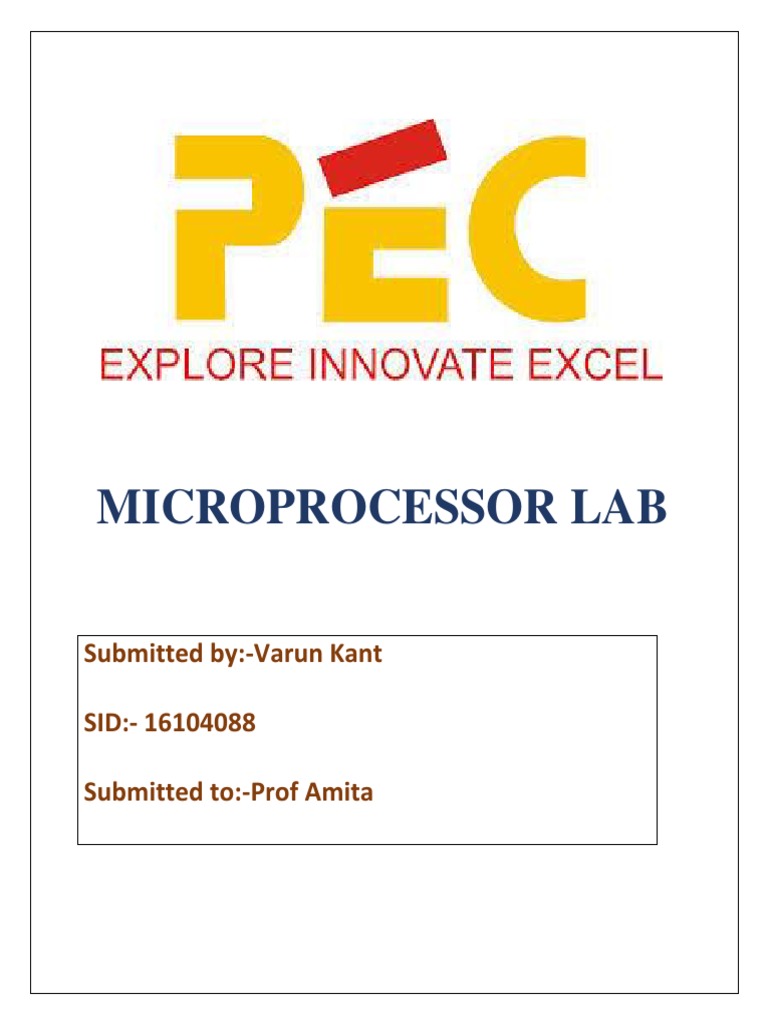 Microprocessor Lab: Submitted By:-Varun Kant SID:-16104088 Submitted To ...