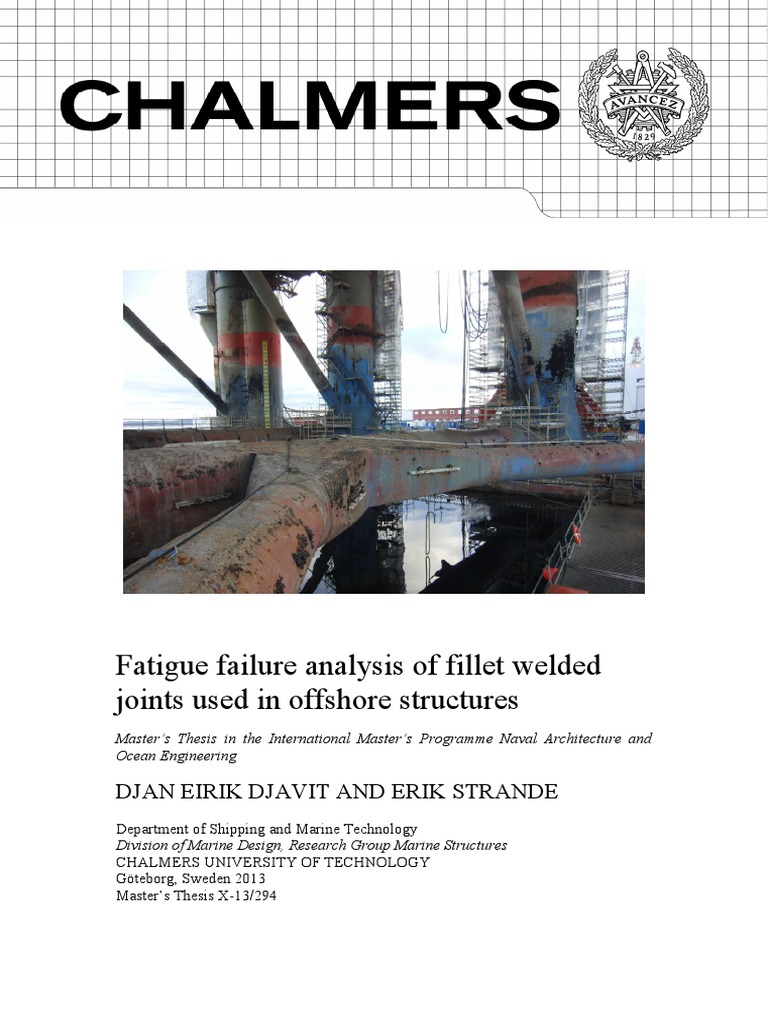 Fatigue failure analysis of fillet welded joints used in offshore ...