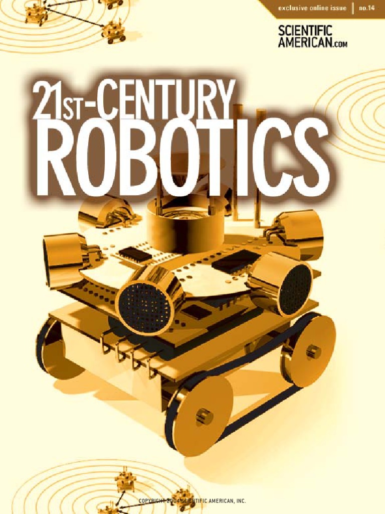 Scientific American Online Issue 14 2004 - 21st-Century Robotics | PDF | Robot | Robotics