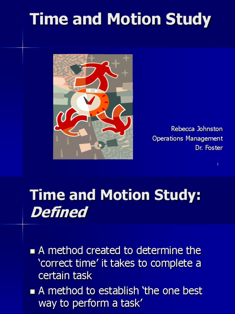 Time and Motion Study: Rebecca Johnston Operations Management Dr ...