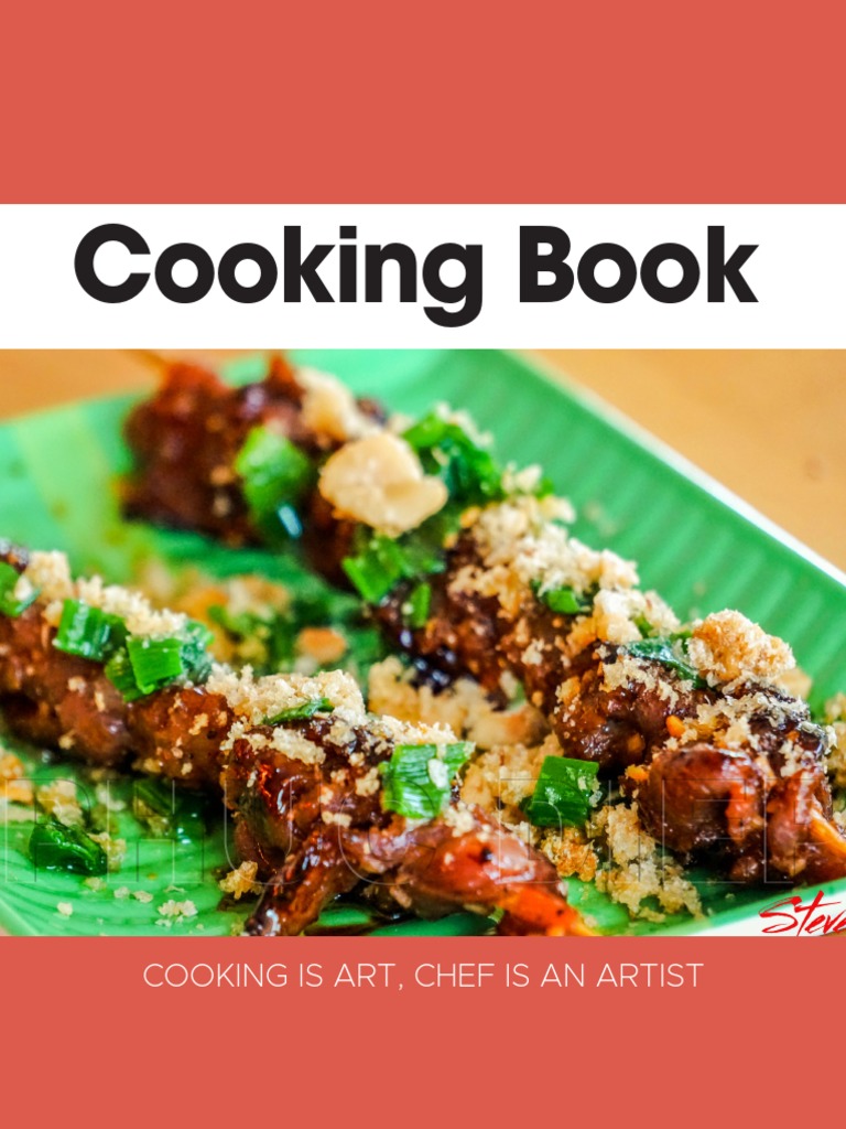 Cooking Book: Cooking Is Art, Chef Is An Artist | PDF